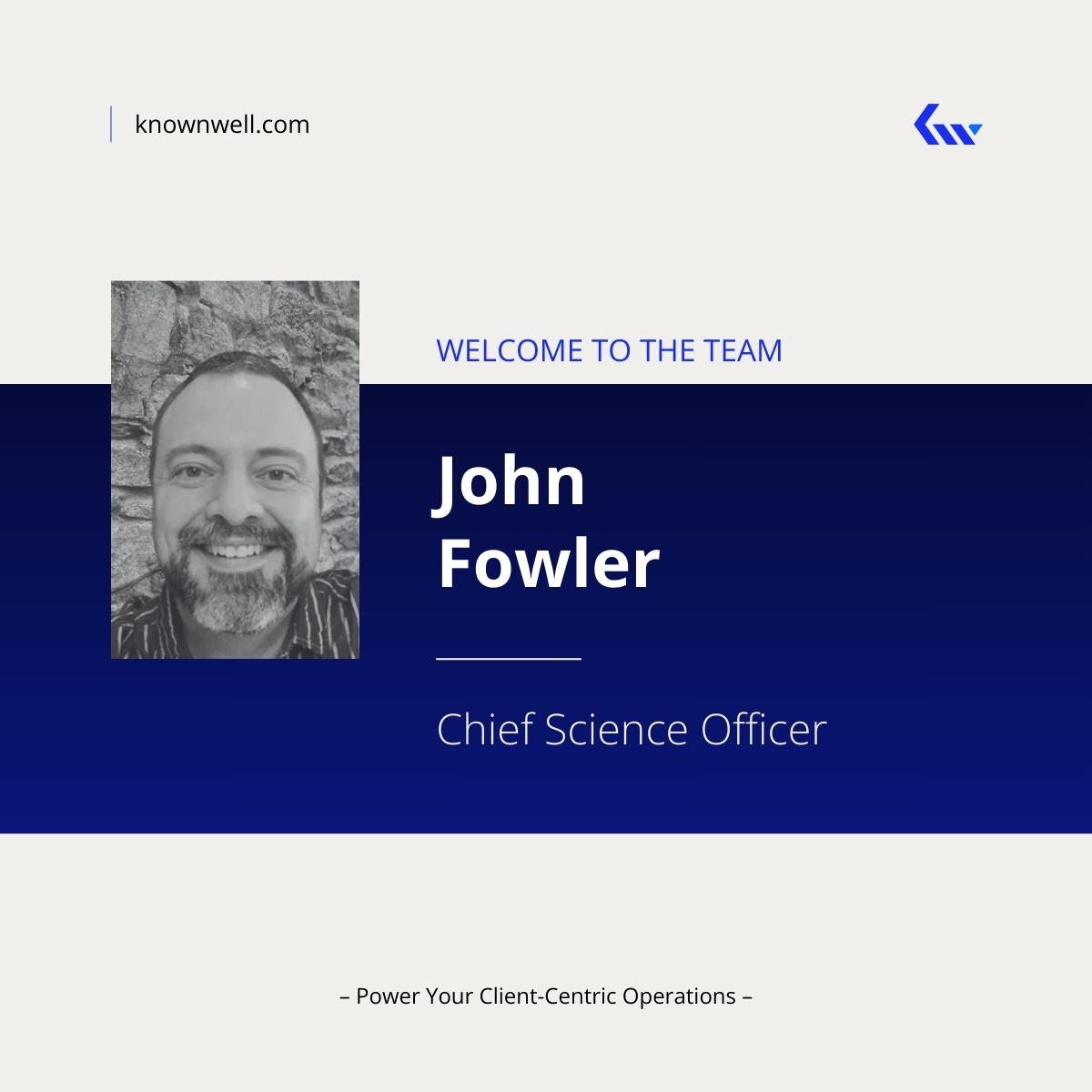 Renowned FinTech Leader John Fowler Joins Knownwell as CSO